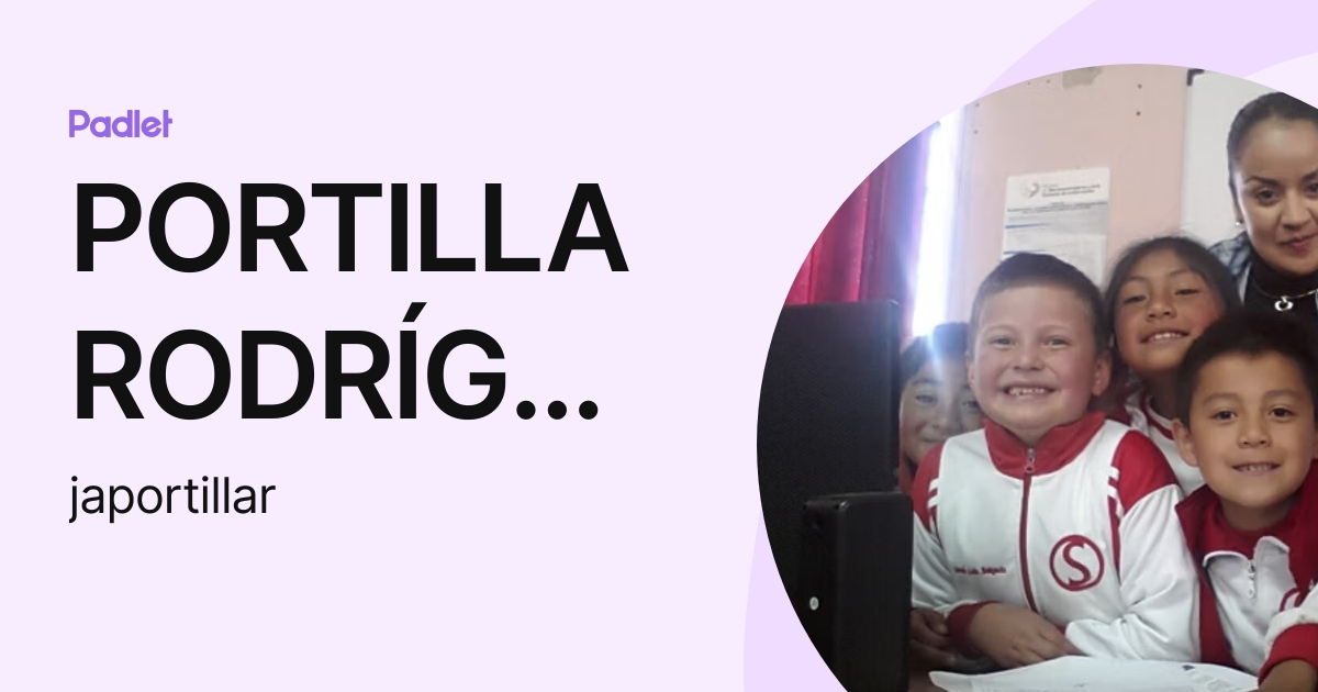 PORTILLA RODRÍGUEZ JENNYFFER ADRIANA (japortillar) profile | Padlet