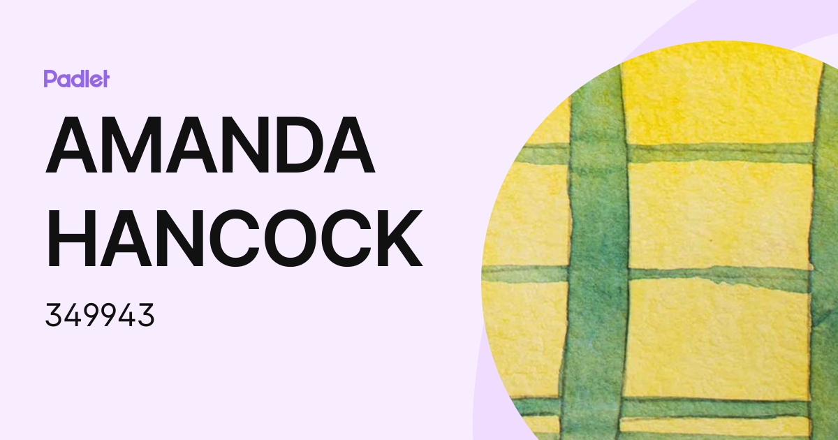 AMANDA HANCOCK (349943) profile | Padlet