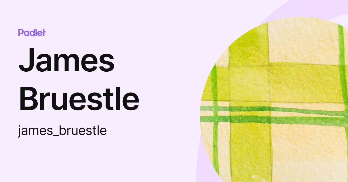 James Bruestle (james_bruestle) profile | Padlet