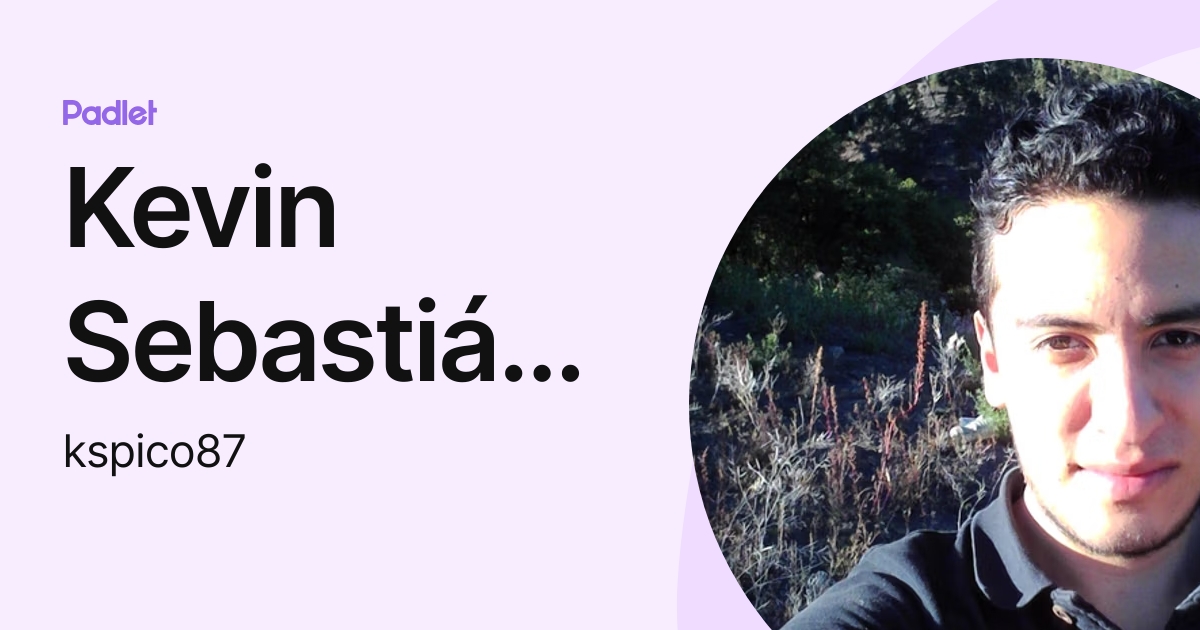 Kevin Sebastián Pico (kspico87) profile | Padlet