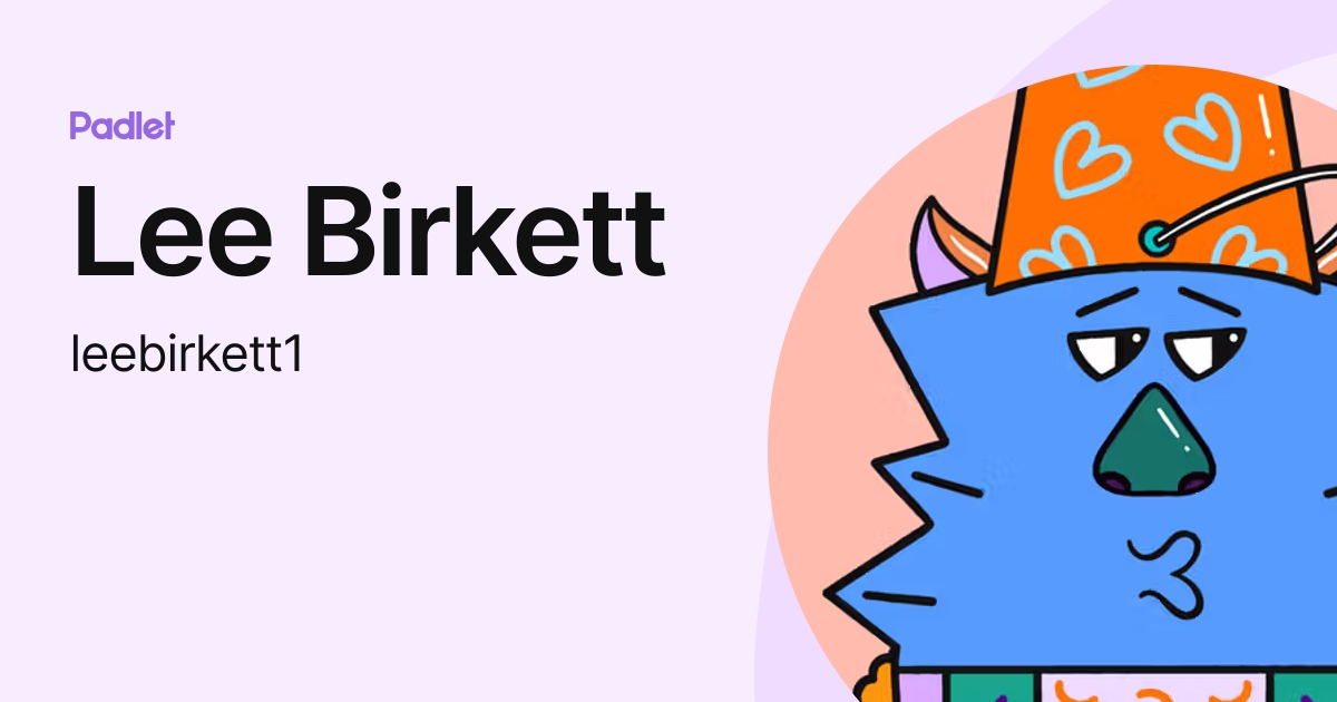 Lee Birkett (leebirkett) profile | Padlet
