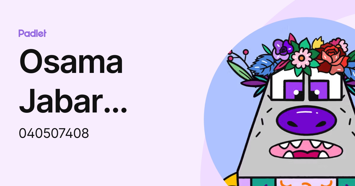 Osama Jabar Ahmad Amqah (040507408) profile | Padlet