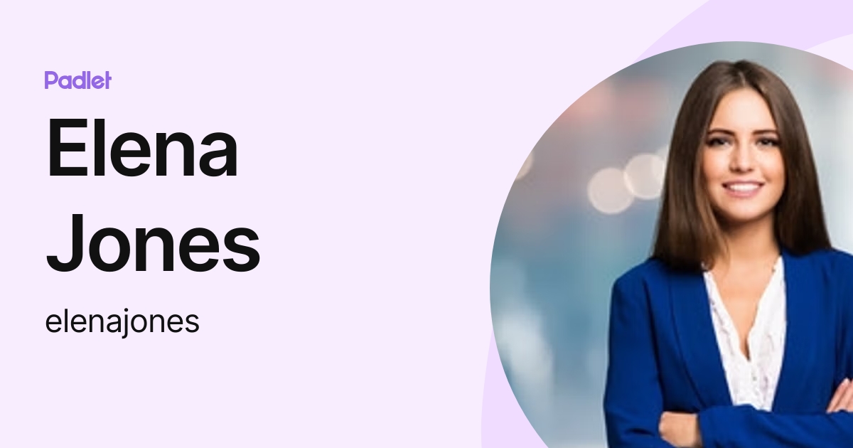 Elena Jones (elenajones) profile | Padlet