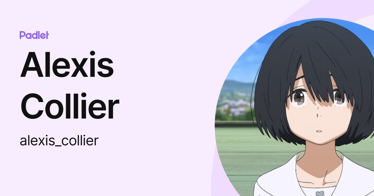 Alexis Collier (alexis_collier) profile | Padlet