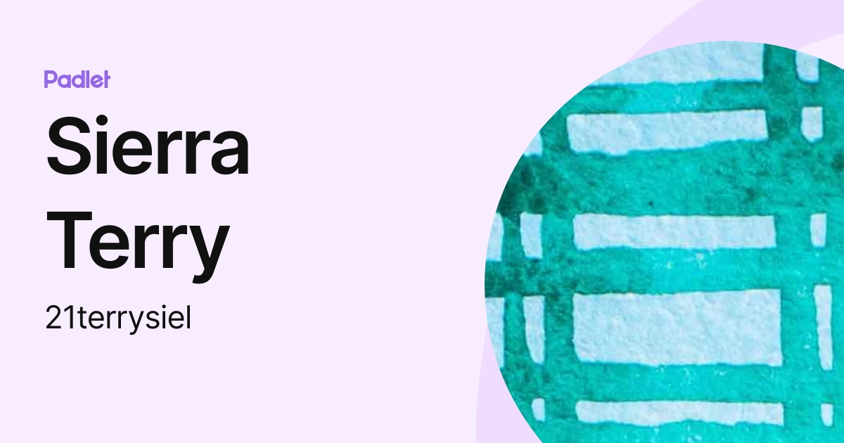 Sierra Terry (21terrysiel) profile | Padlet