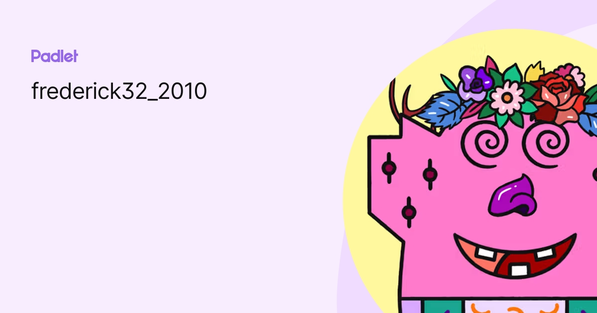 frederick32_2010 profile | Padlet