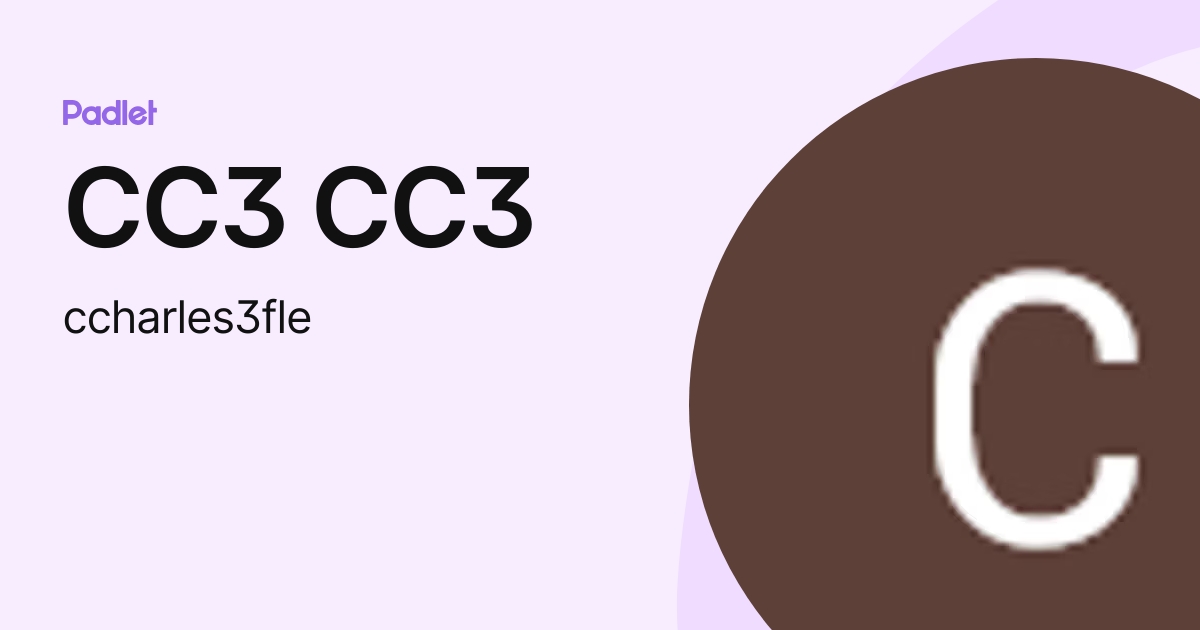 Profil de CC3 CC3 (ccharles3fle) | Padlet