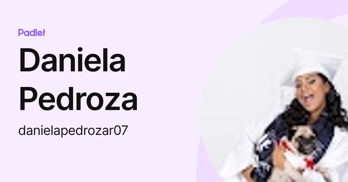 Daniela Pedroza (danielapedrozar07) profile | Padlet
