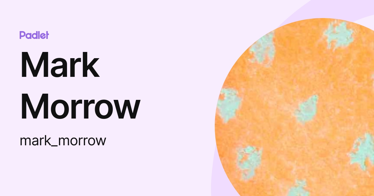 Mark Morrow (mark_morrow) profile | Padlet