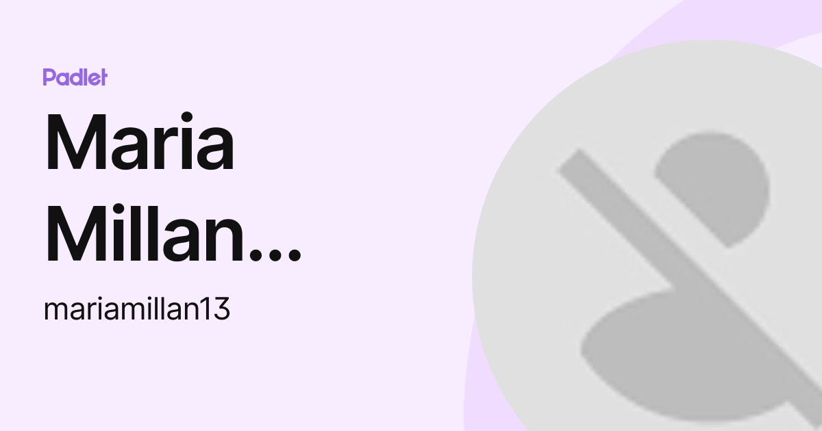 Maria Millan Fabregat (mariamillan13) profile | Padlet