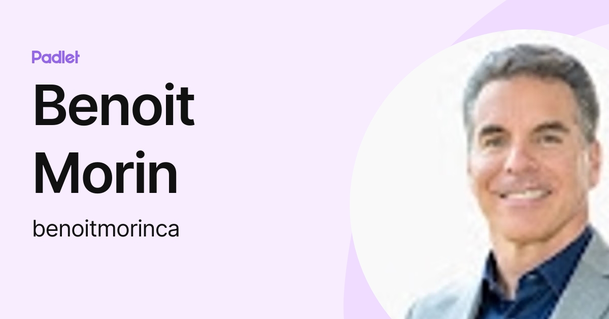 Benoit Morin (benoitmorinca) profile | Padlet