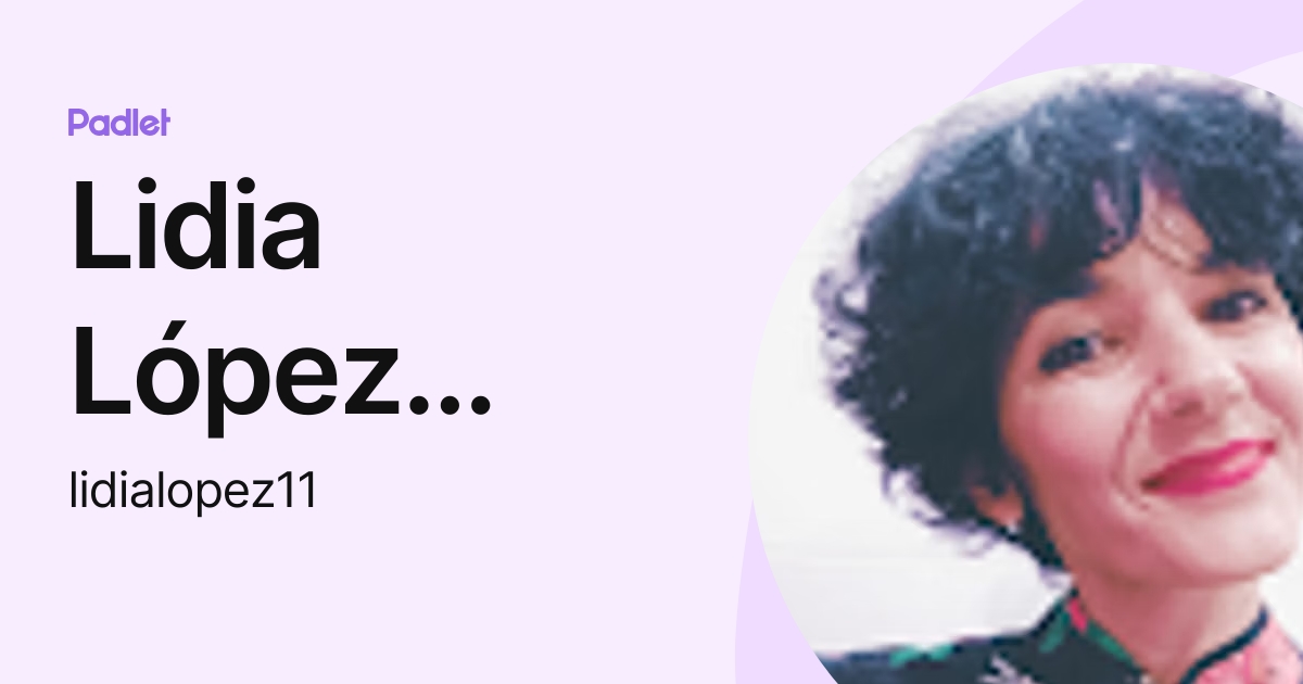 Lidia López Morales (lidialopez11) profile | Padlet