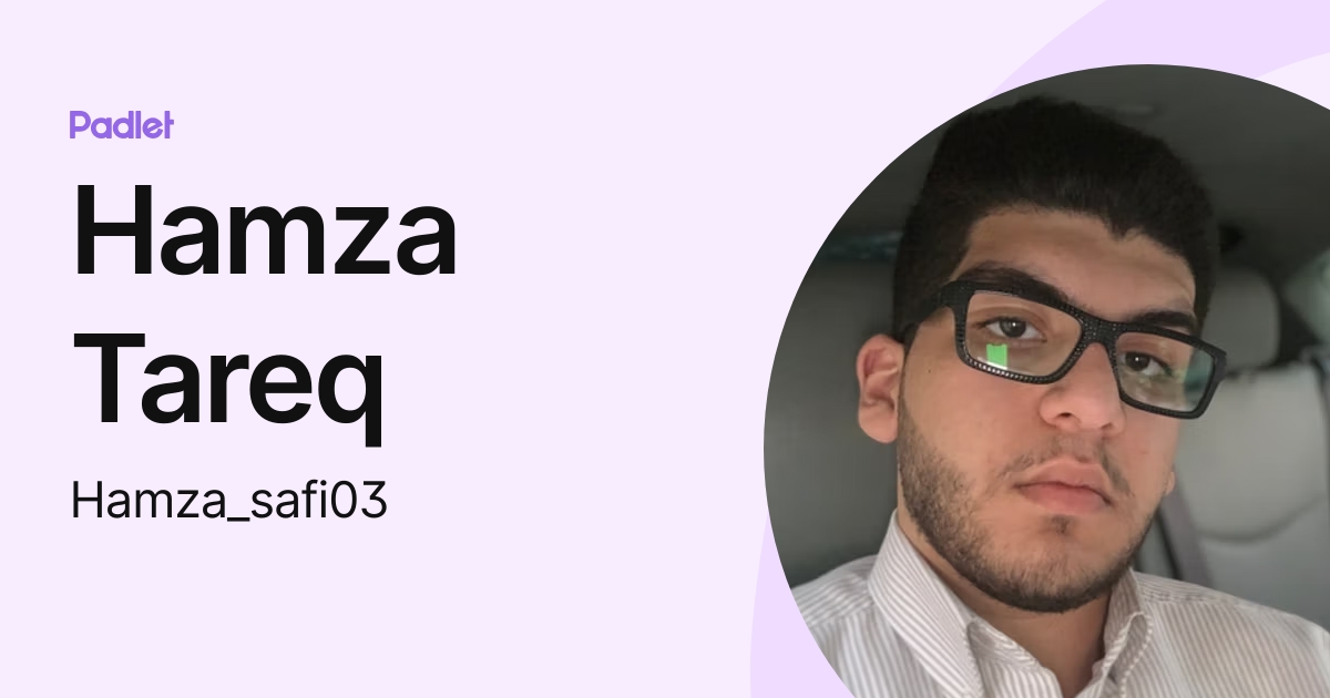 Hamza Tareq (Hamza_safi03) profile | Padlet
