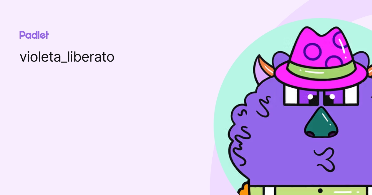 violeta_liberato profile | Padlet