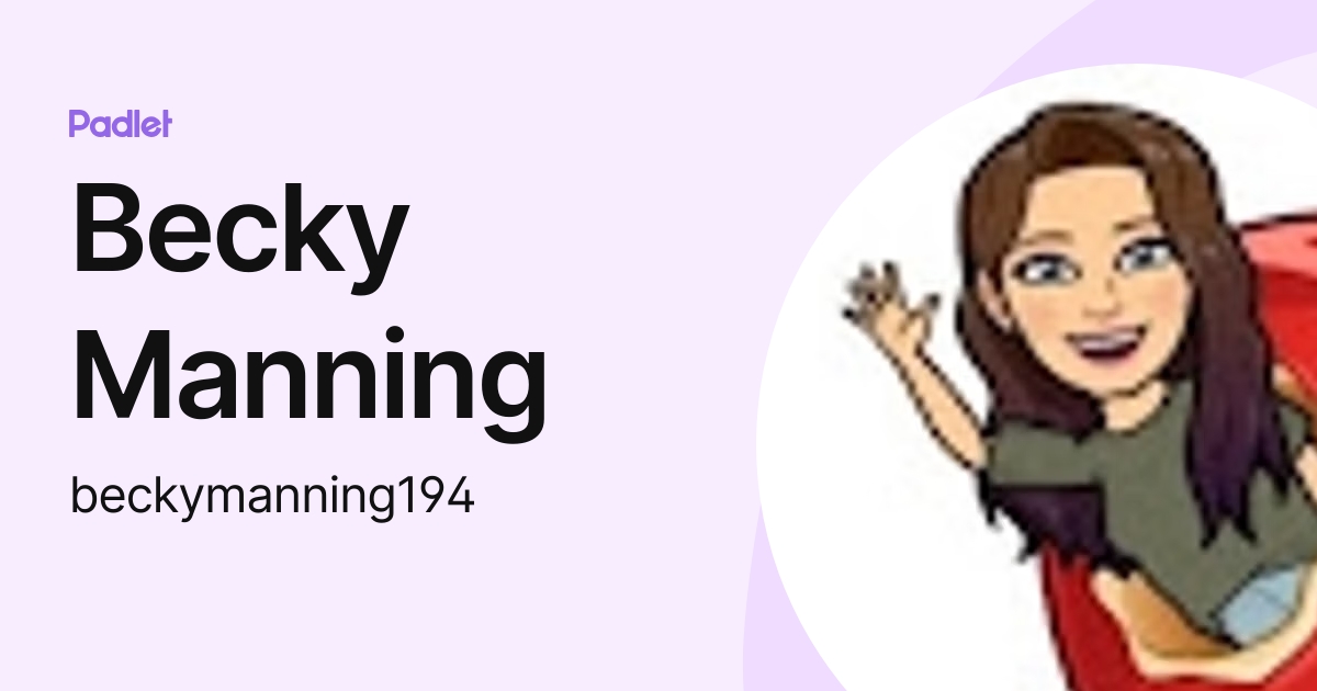Becky Manning (beckymanning194) profile | Padlet