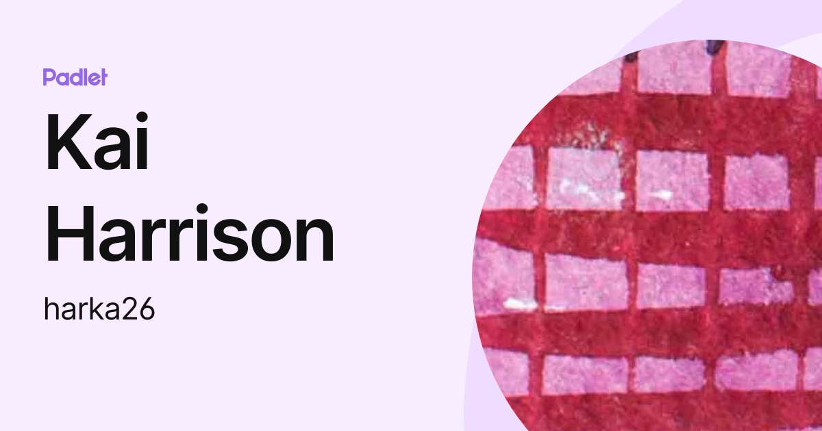 Kai Harrison (harka26) profile | Padlet