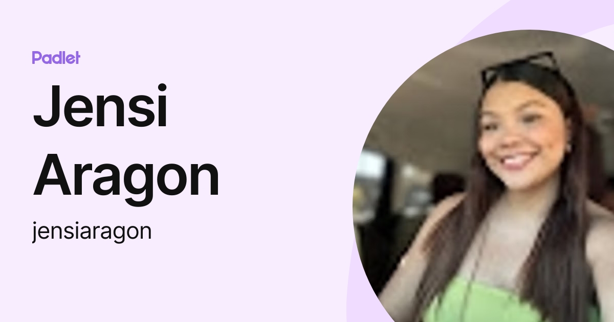 Jensi Aragon (jensiaragon) profile | Padlet