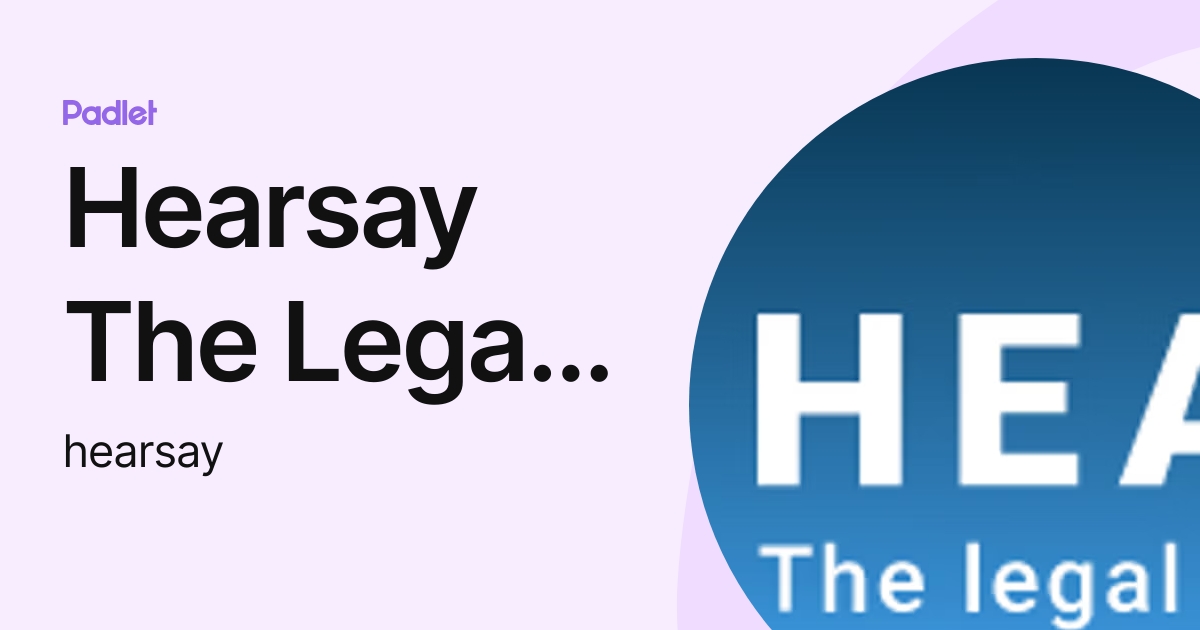 Hearsay The Legal Podcast (hearsay) profile | Padlet