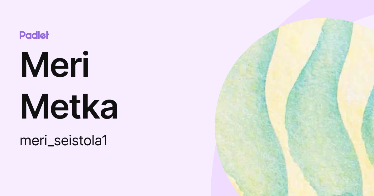 Meri Metka (meri_seistola1) profile | Padlet