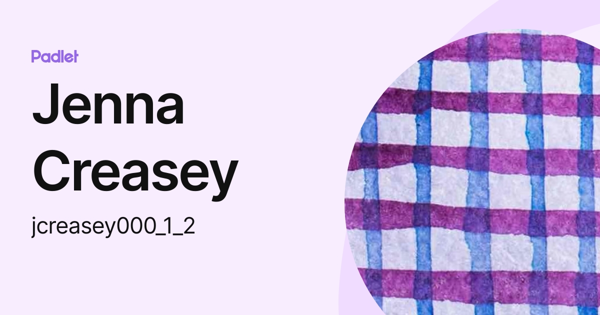 Jenna Creasey (jcreasey000) profile | Padlet