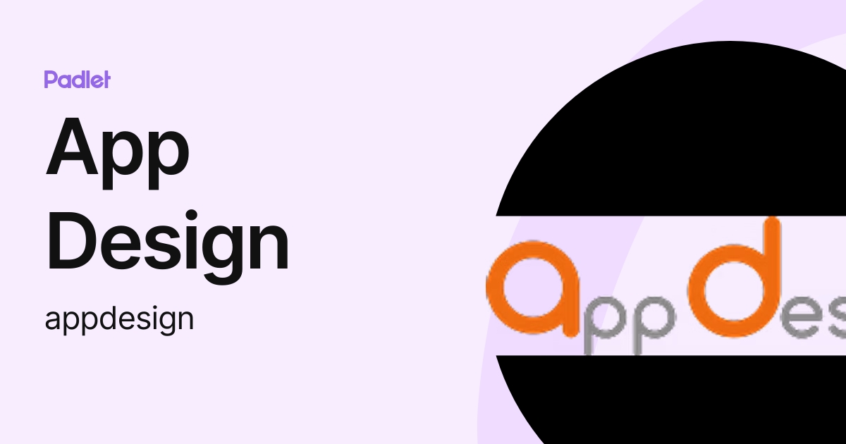 App Design (appdesign) profile | Padlet