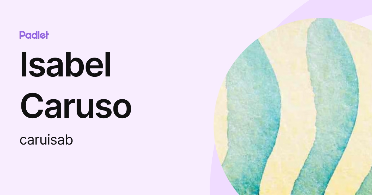 Isabel Caruso (caruisab) profile | Padlet