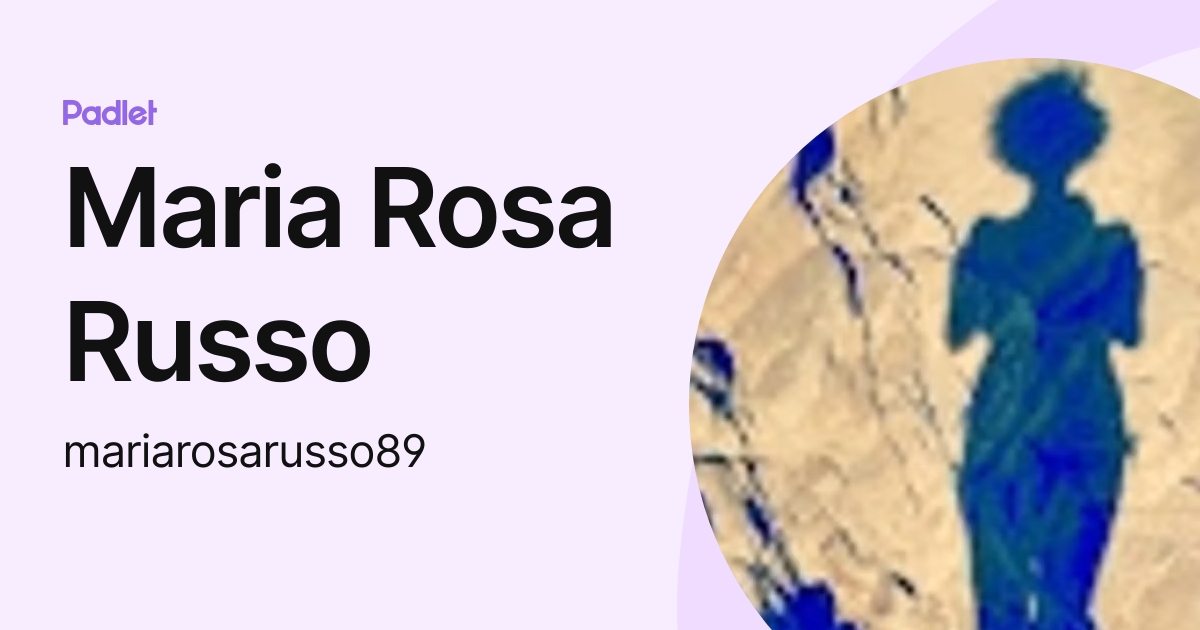 Maria Rosa Russo (mariarosarusso89) profile | Padlet