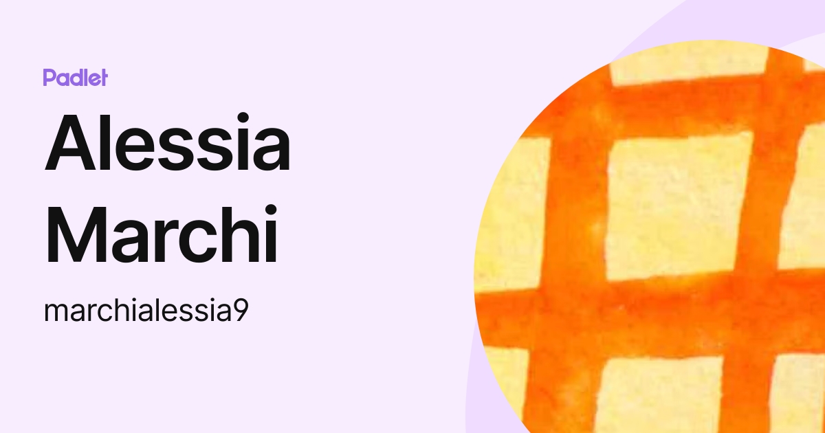 Alessia Marchi (marchialessia9) profile | Padlet