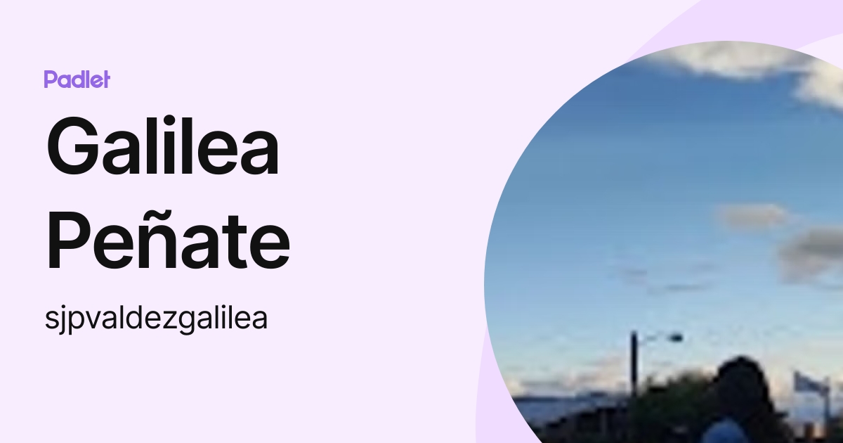 Galilea Peñate (sjpvaldezgalilea) profile | Padlet