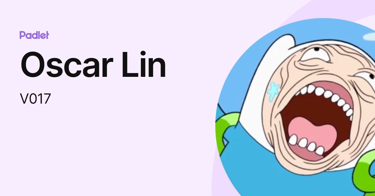 Oscar Lin (V017) profile | Padlet