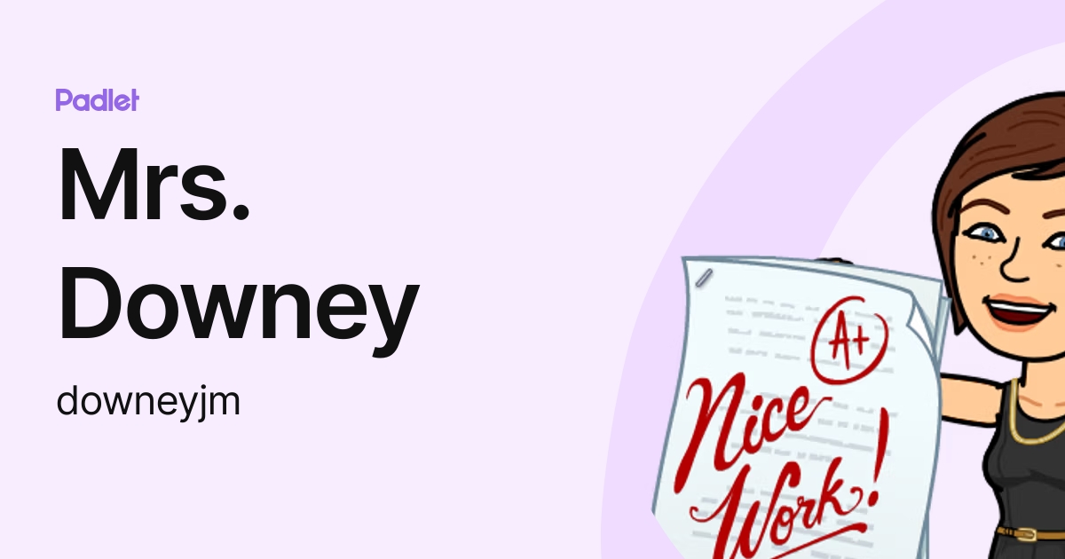 Mrs. Downey (downeyjm) profile | Padlet