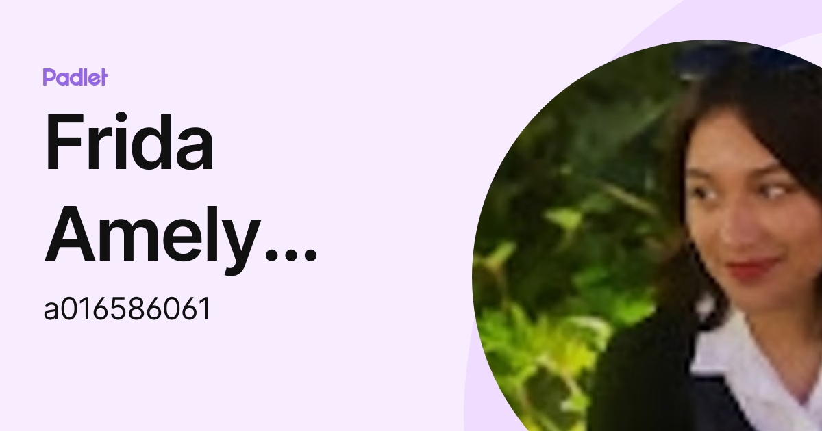 Frida Amely Romero Torres (a016586061) profile | Padlet