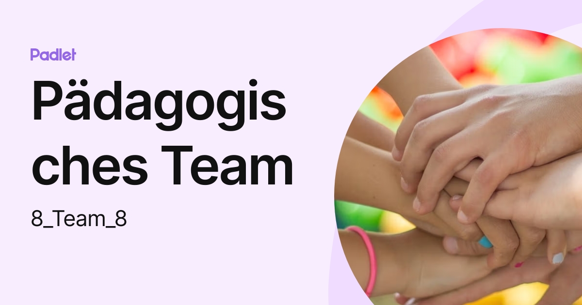 Pädagogisches Team (8_Team_8) profile | Padlet