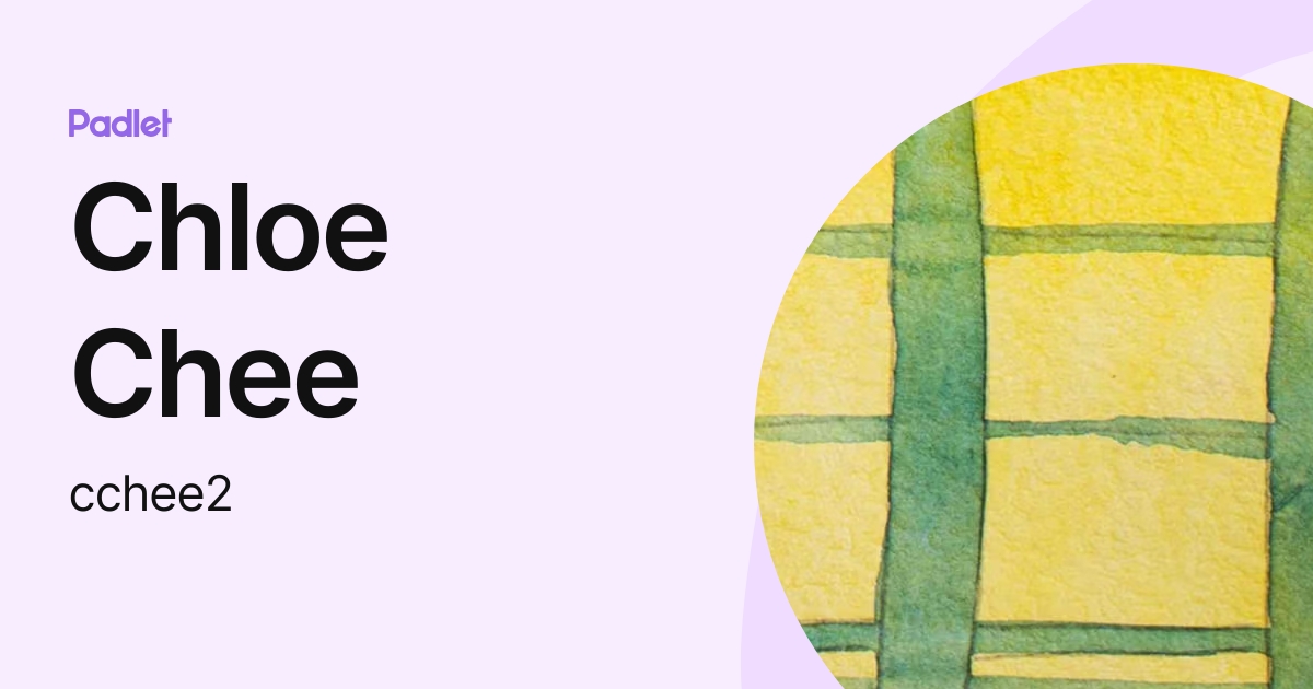 Chloe Chee (cchee1) profile | Padlet