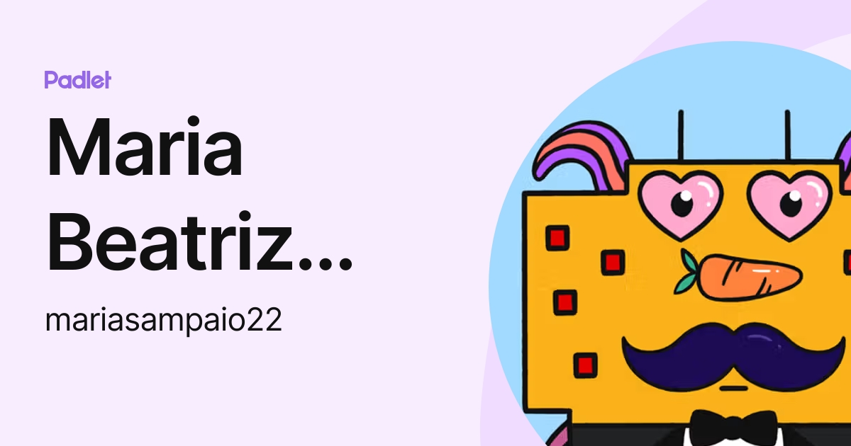 Maria Beatriz Calegari de Abreu Sampaio (mariasampaio22) profile | Padlet