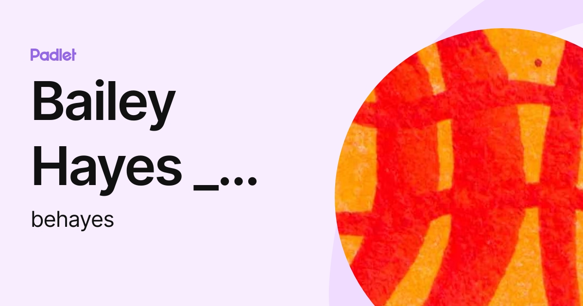 Bailey Hayes _ Student - WakeWomensAcademy (behayes) profile | Padlet