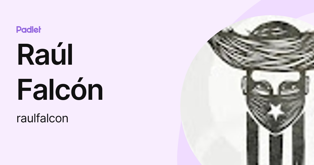 Raúl Falcón (raulfalcon) profile | Padlet