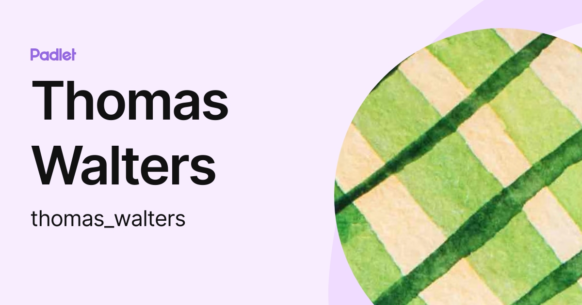 Thomas Walters (thomas_walters) profile | Padlet
