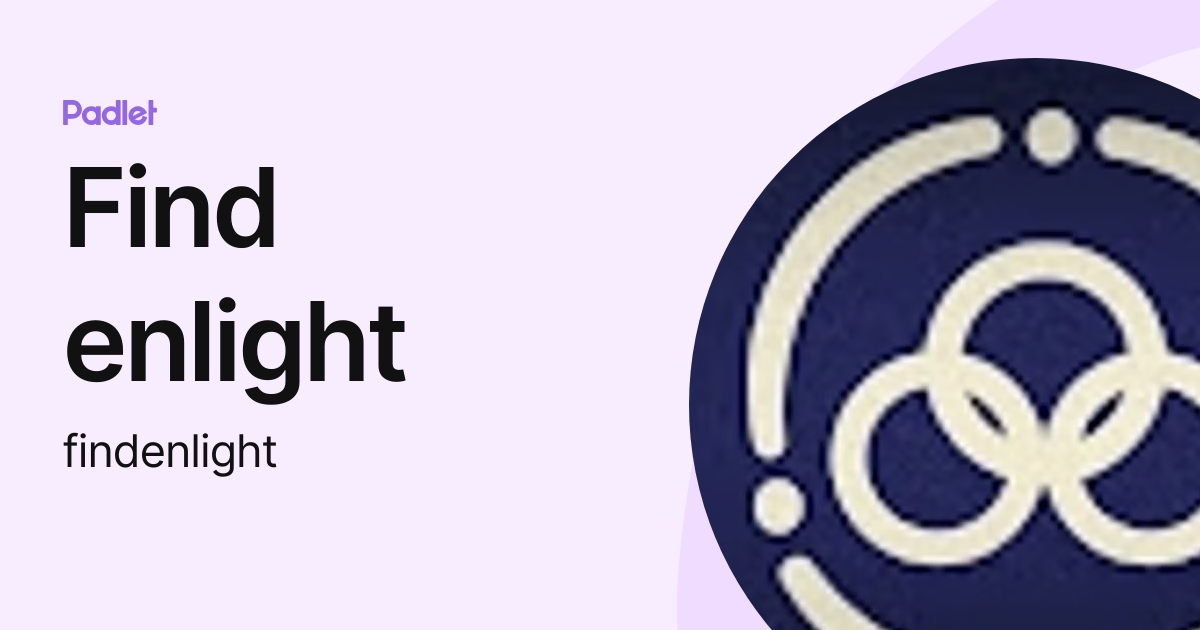 Find enlight (findenlight) profile | Padlet