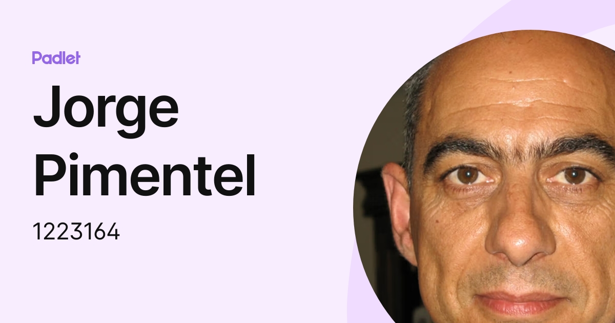 Jorge Pimentel (1223164) profile | Padlet