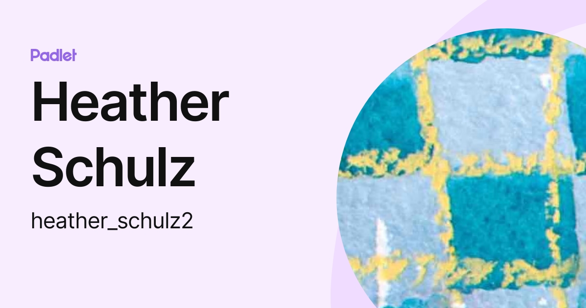 Heather Schulz (heather_schulz2) profile | Padlet