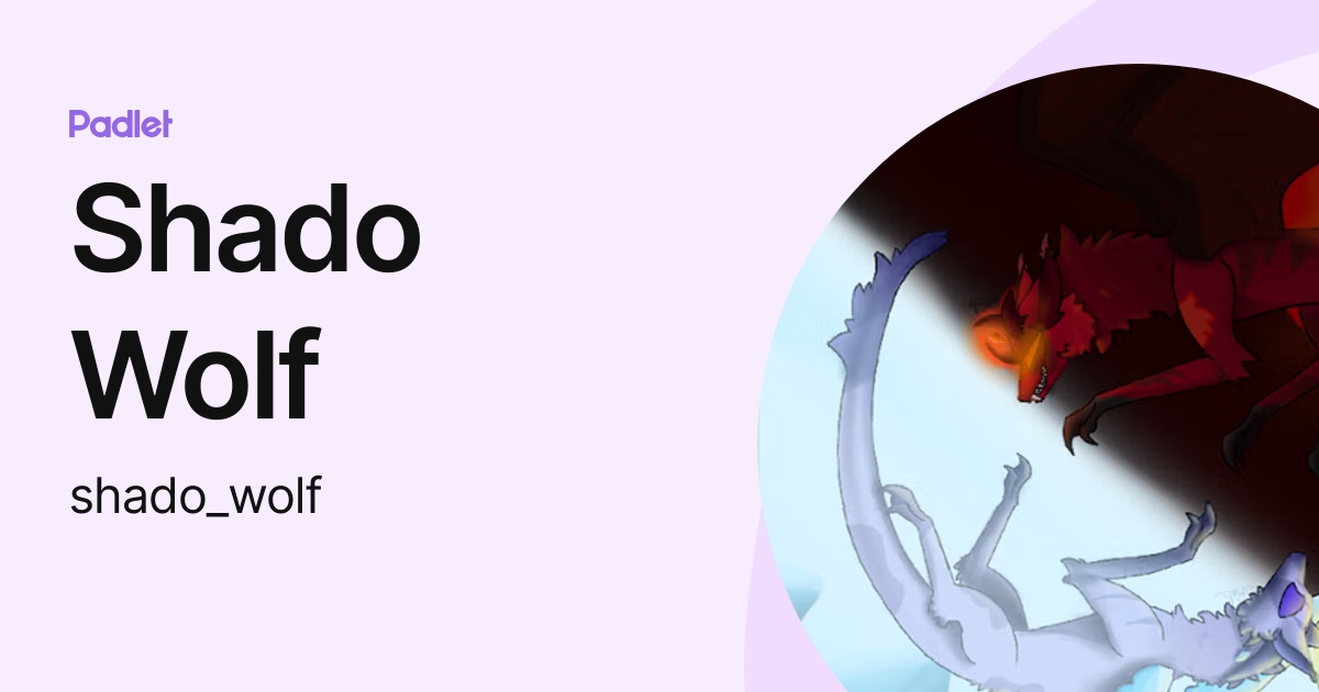 Shado Wolf (shado_wolf) profile | Padlet
