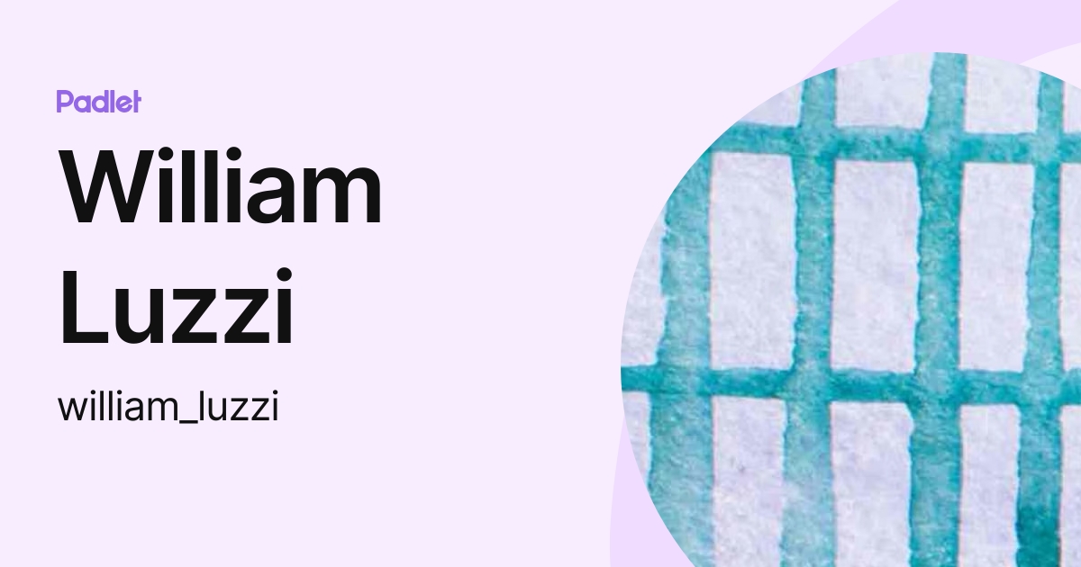 William Luzzi (william_luzzi) profile | Padlet