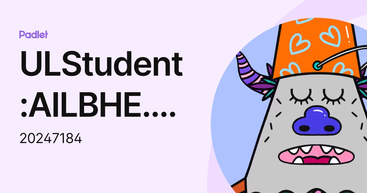 ULStudent:AILBHE.MURPHY (20247184) profile | Padlet