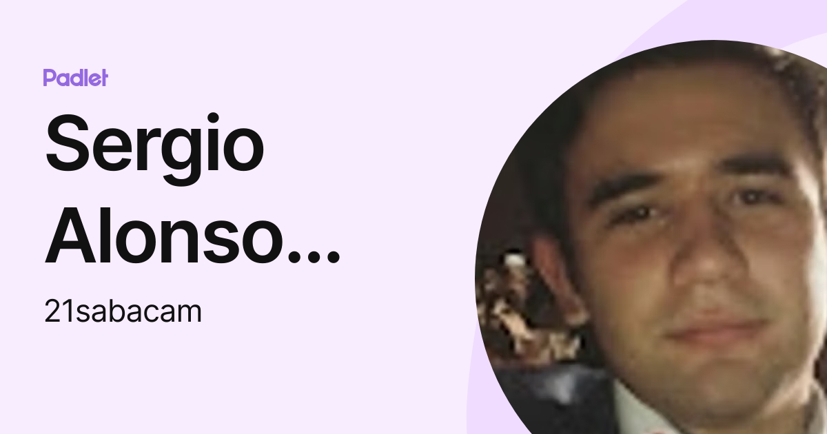 Sergio Alonso Baca Mendoza (21sabacam) profile | Padlet