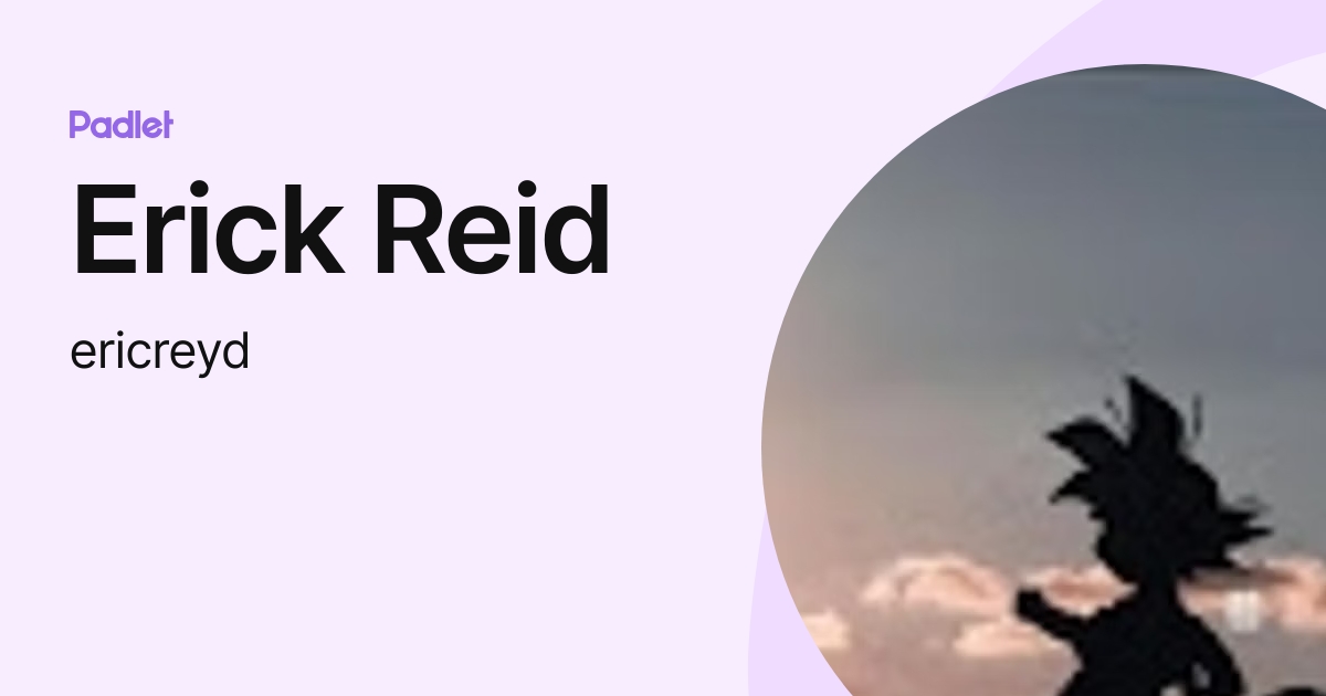 Erick Reid (ericreyd) profile | Padlet