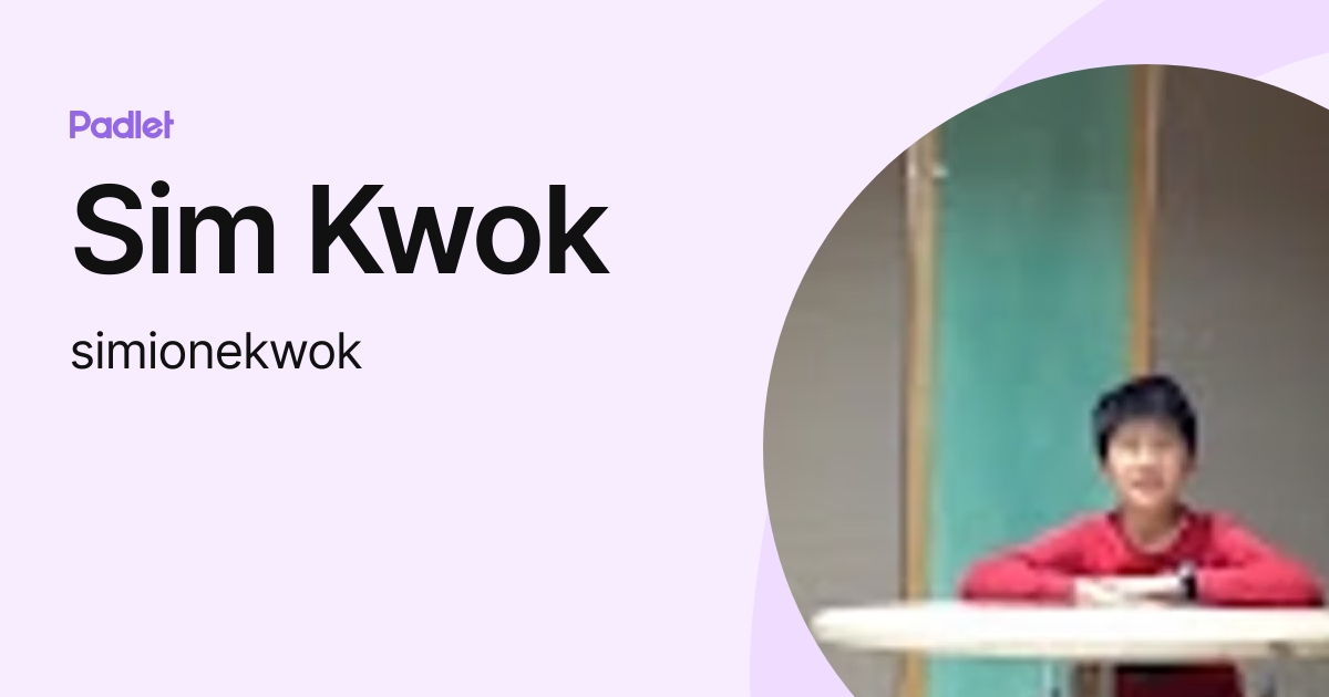 Sim Kwok (simionekwok) profile | Padlet