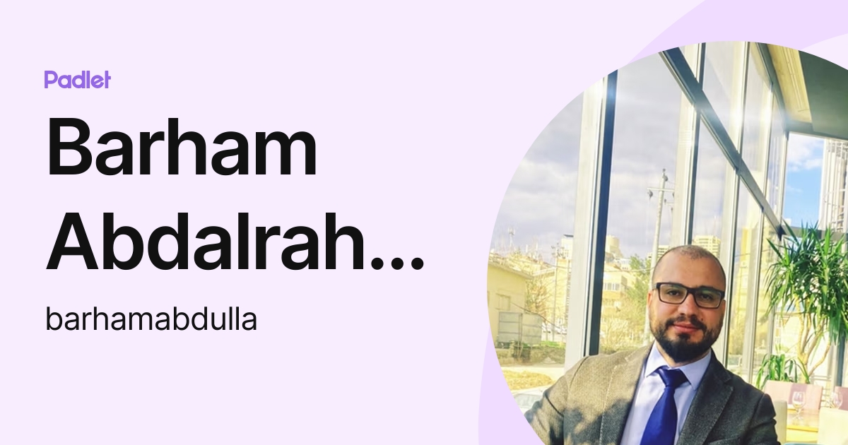 Barham Abdalrahim Abdalla (barhamabdulla) profile | Padlet