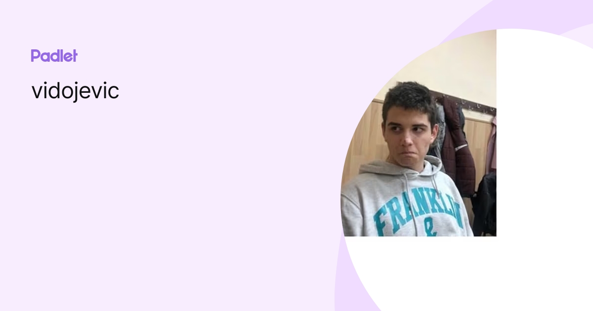 Vidojevic Profile Padlet