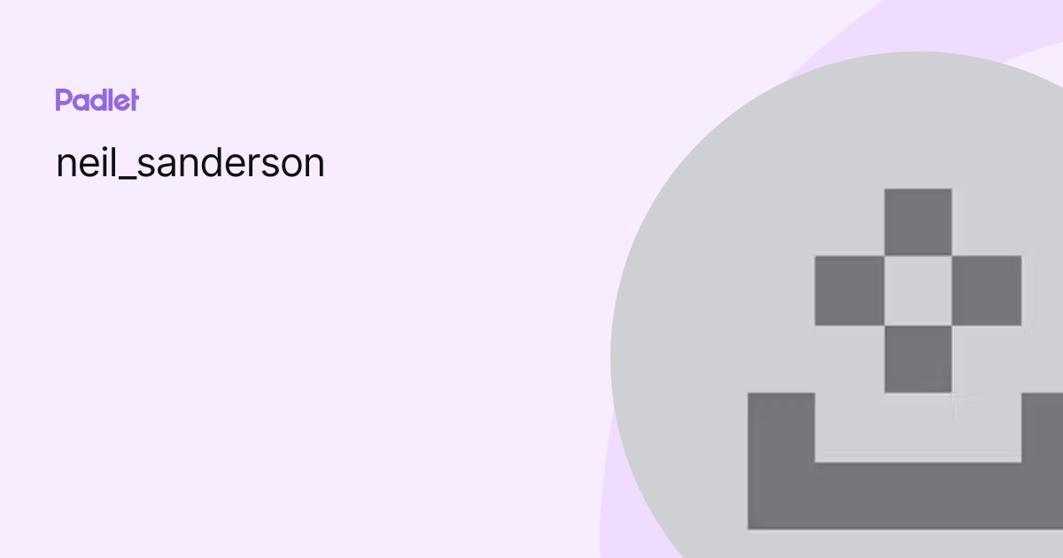neil_sanderson profile | Padlet